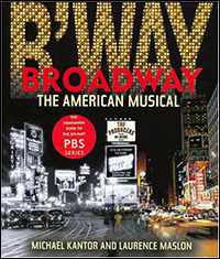 "Broadway: The American Musical" Documentary Rebroadcast on PBS Oct. 7 ...