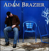 Adam Brazier of Toronto's Mamma Mia! to Release Solo CD, "Reflect ...