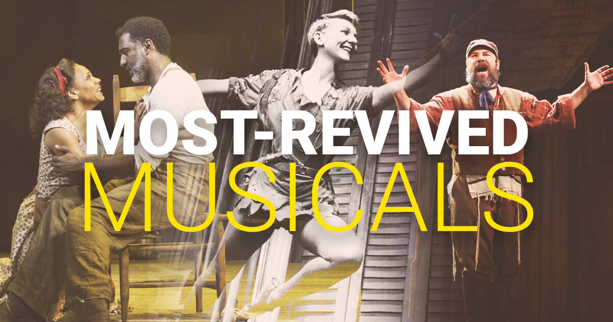 9 Most-Revived Musicals on Broadway | Playbill