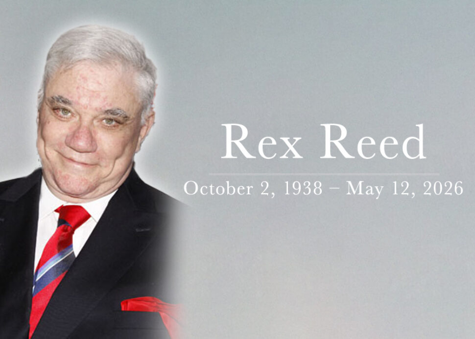 Culture Critic Rex Reed Has Died at 87 | Playbill