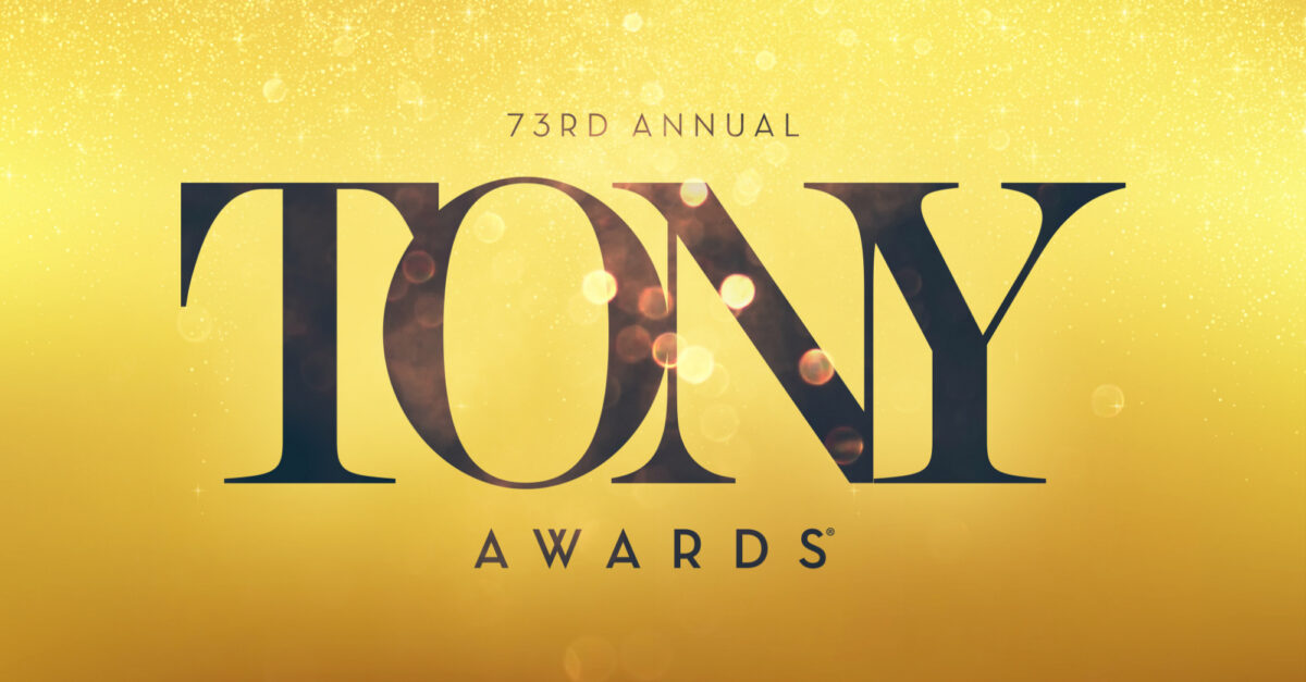 73rd Annual Tony Awards Presented June 9 | Playbill