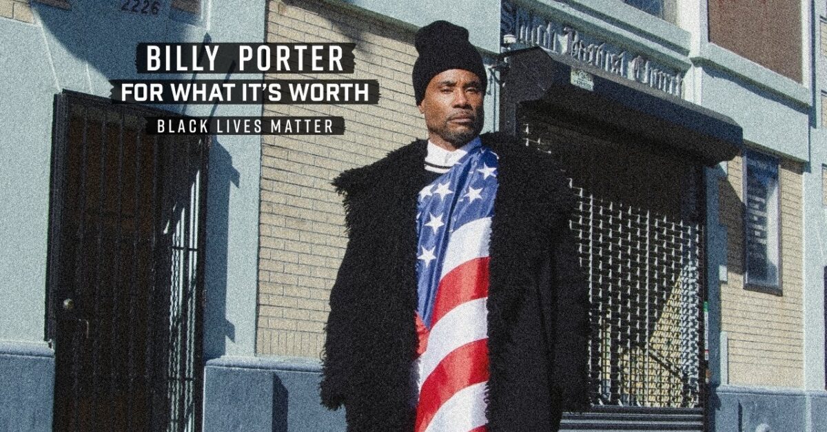 Billy Porter Covers 'For What It's Worth' in Support of Black Lives ...