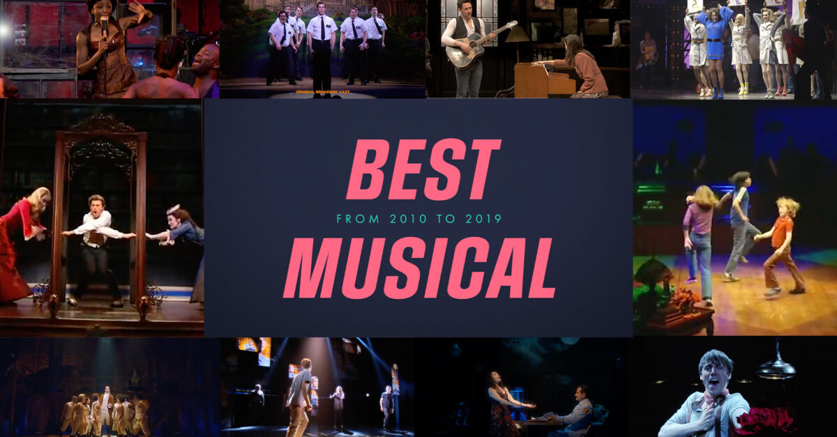 Look Back at Broadway’s Best Musicals of 2010–2019 | Playbill