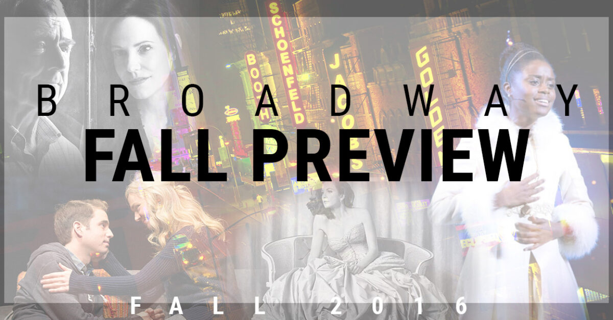 Your Guide to the Fall Broadway Season | Playbill