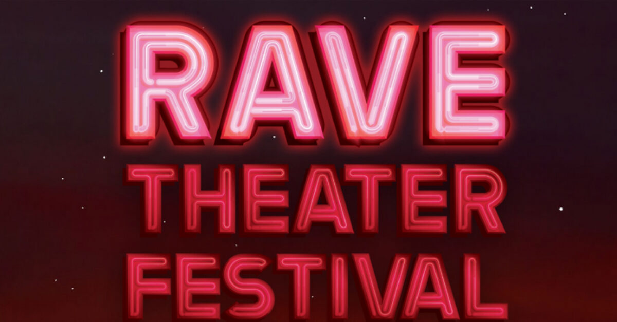 Rave Theatre Festival Names Outstanding Musical, Outstanding Play, and ...