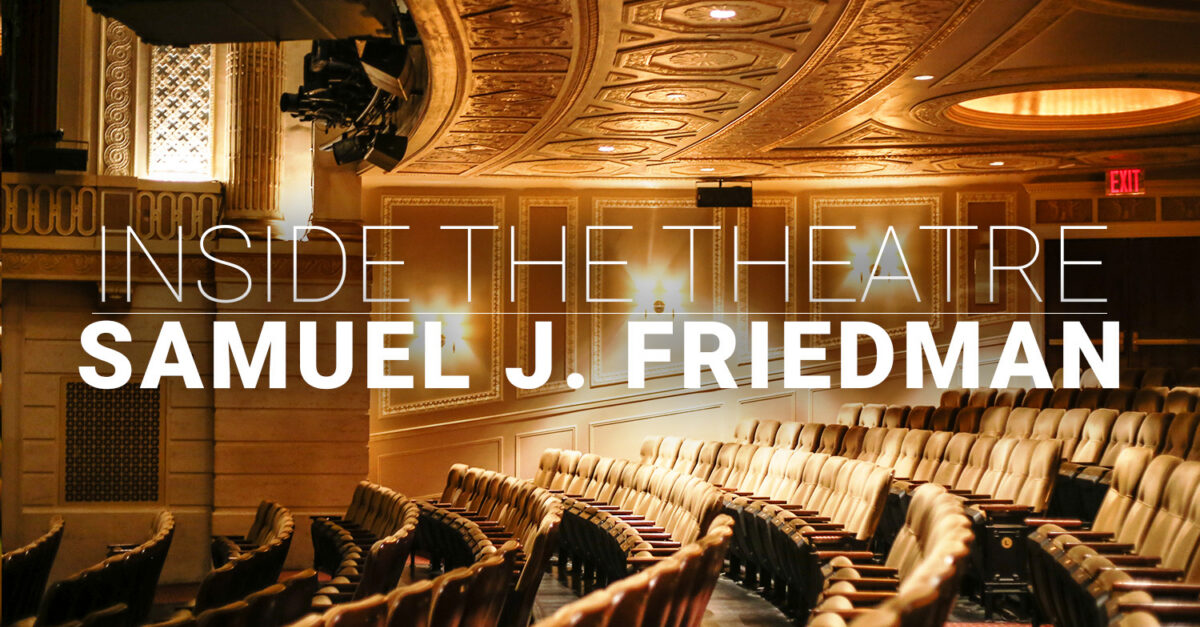 Step Inside Broadway’s Samuel J. Friedman Theatre | Playbill