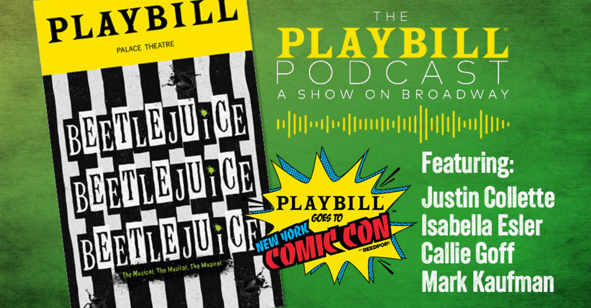Listen Up! The Beetlejuice on Broadway Panel From NY Comic Con is Alive ...