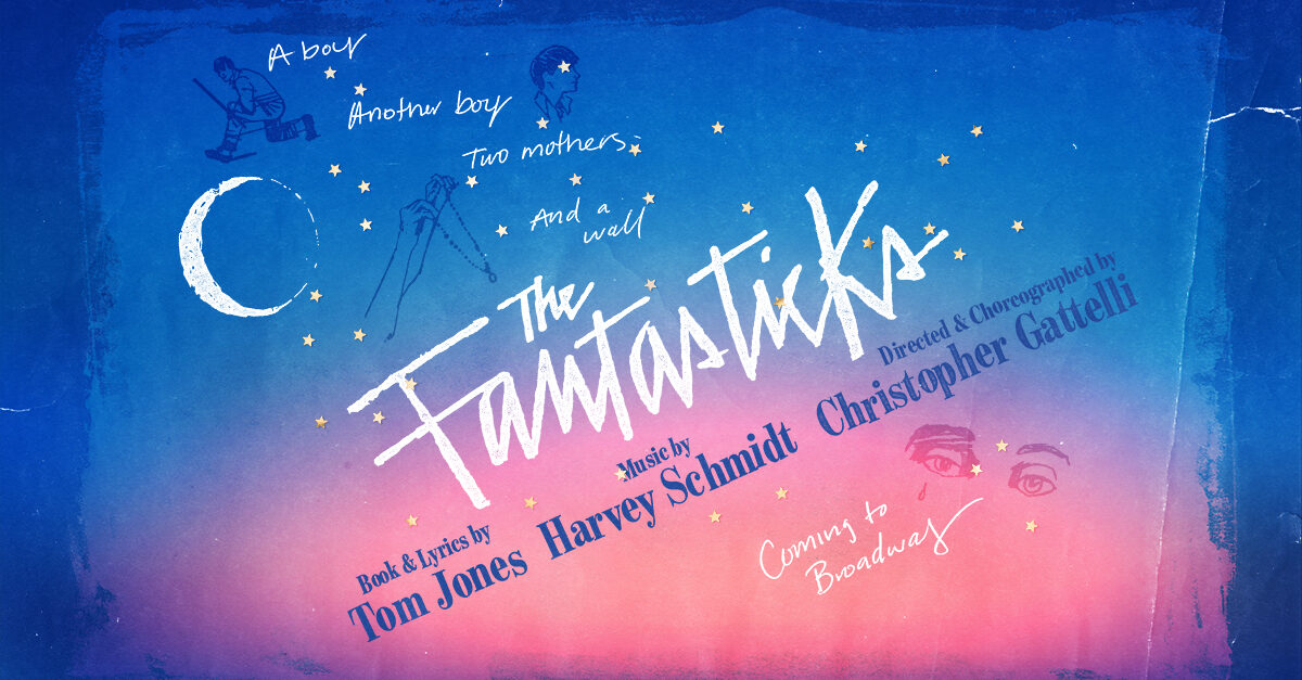 The Fantasticks Is Finally Coming to Broadway | Playbill
