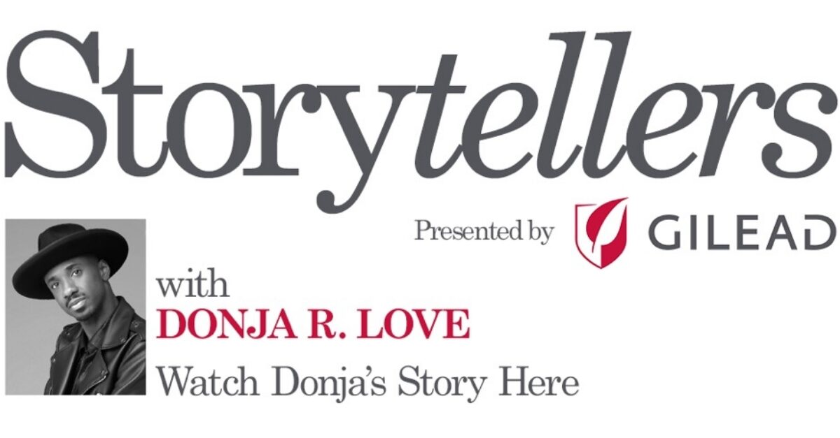 Gilead Storytellers: Playwright Donja R. Love Wants Everyone to Know ...