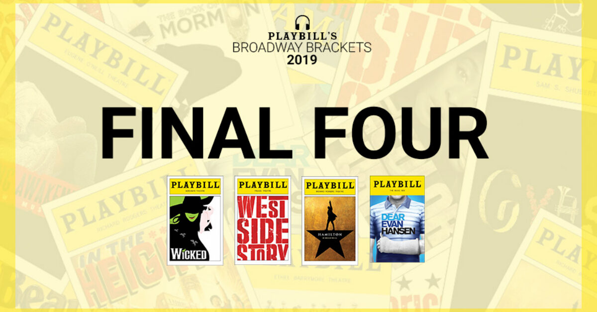Final 4 Musicals Revealed for 2019 Broadway Brackets | Playbill