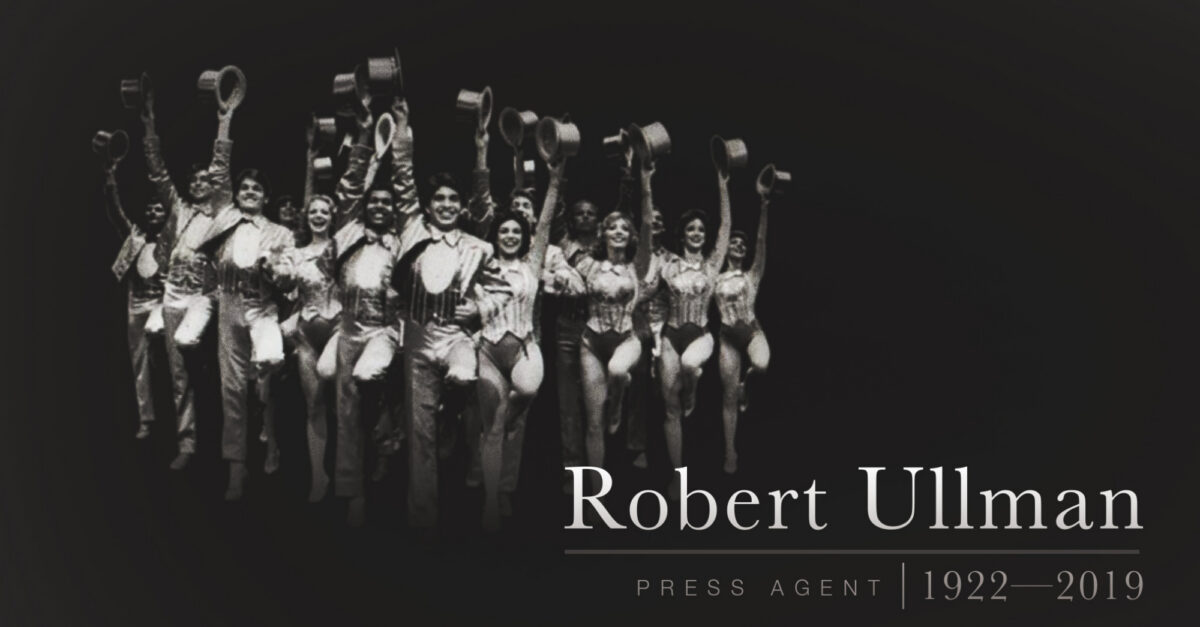 Veteran Theatrical Press Agent Robert Ullman Dies at 97 | Playbill