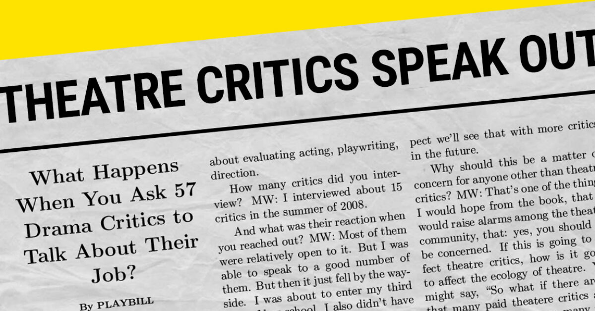 What Happens When You Ask 57 Drama Critics to Talk About Their Job ...