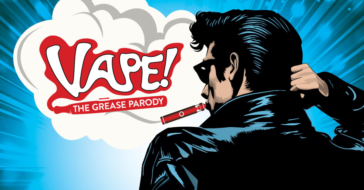 Grease Parody Vape! Sets Off-Broadway Bow | Playbill