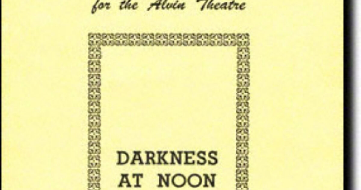 Darkness at Noon (Broadway, Neil Simon Theatre, 1951) | Playbill