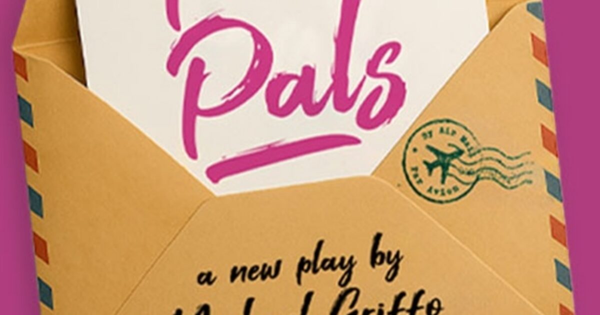 Pen Pals (Off-Broadway, DR2 Theatre, 2025) | Playbill