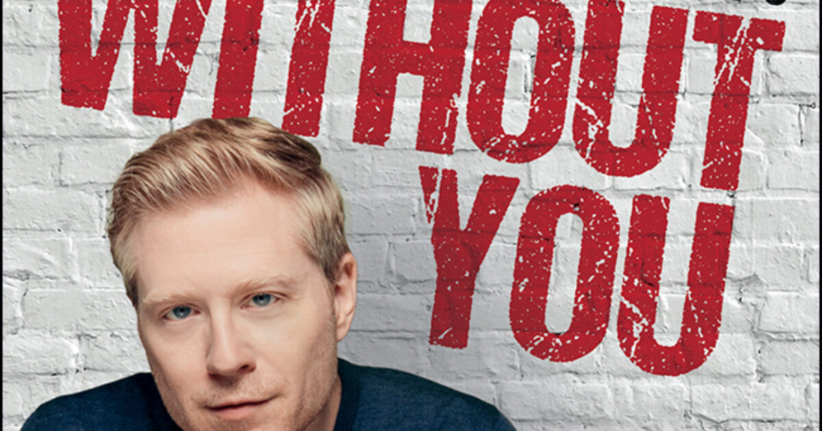 Anthony Rapp’s Without You (Off-Broadway, New World Stages Stage 1 ...