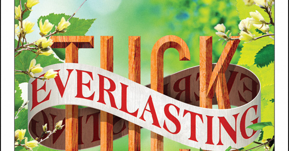 Tuck Everlasting (Broadway, Broadhurst Theatre, 2016) | Playbill